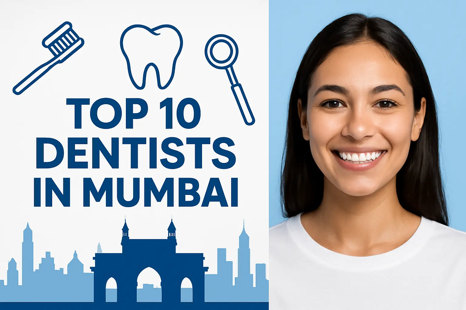 Top 10 Dentists in Mumbai 2025 | Best Dental Clinics & Specialists